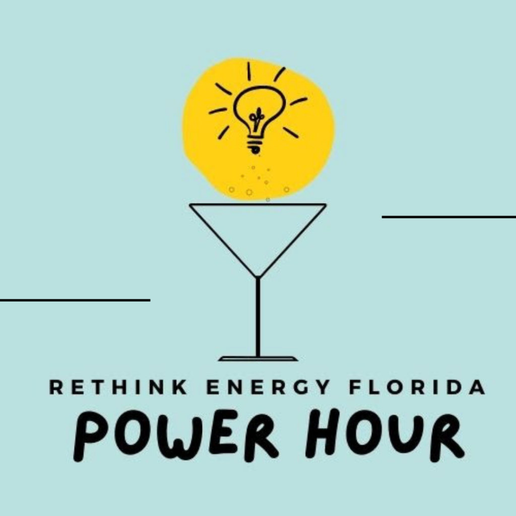 POWER HOUR – ReThink Energy Florida
